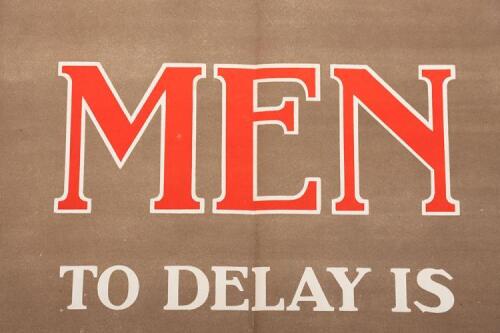 WW1 Parliamentary Recruiting Poster No 67 ‘Men – To Delay Is Dangerous ...